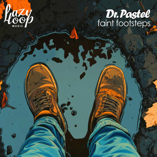 Dr. Pastel - Faint Footsteps - Lazy Loop Music